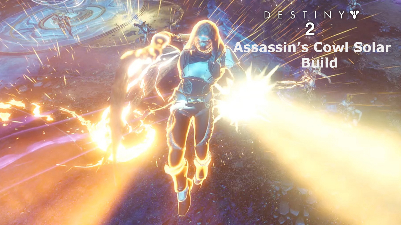 Destiny 2 Solar Hunter Build (Assassin’s Cowl) - Play Ludos